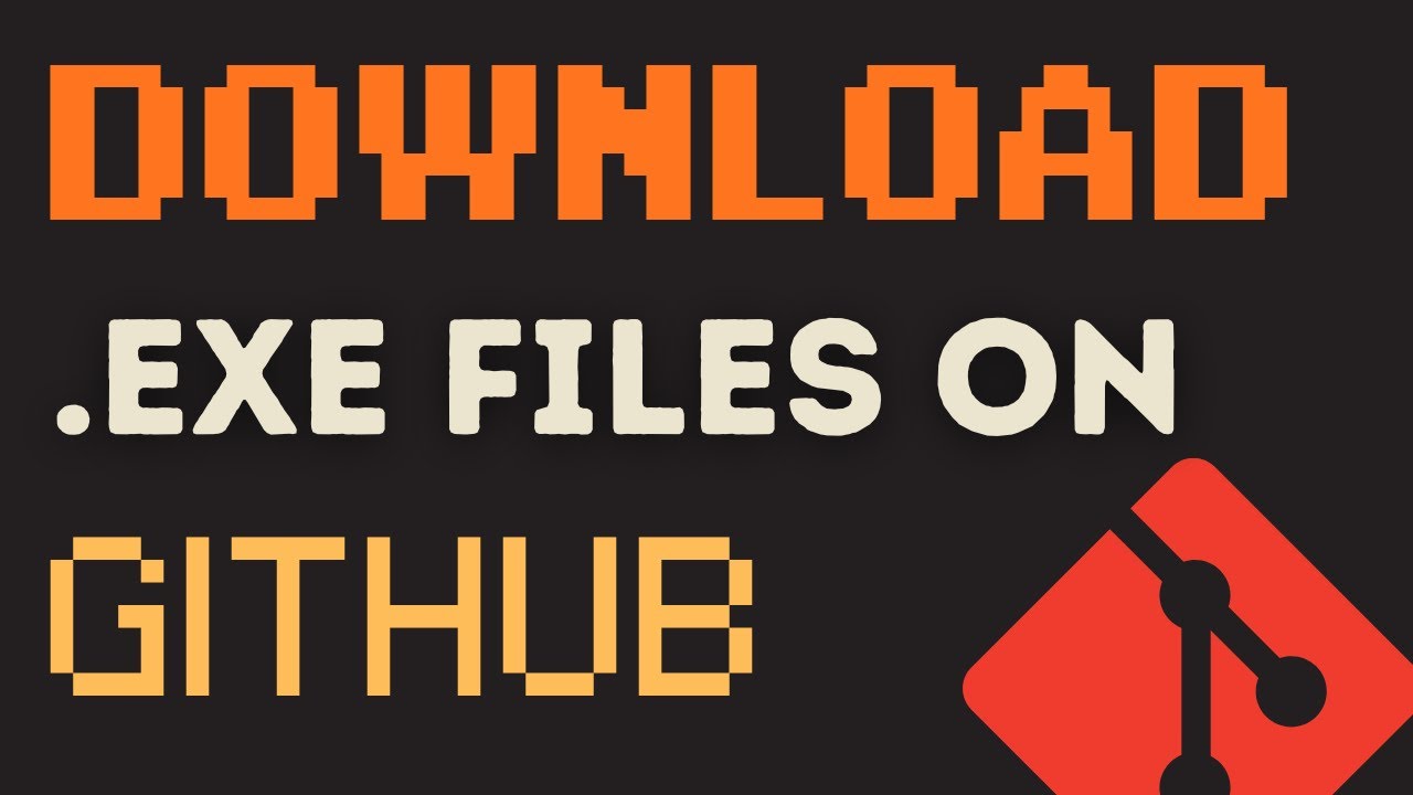 How to Download and Run EXE Files from GitHub