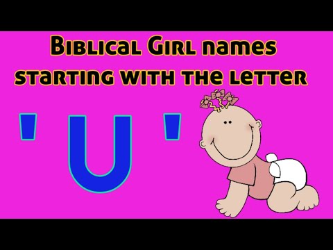 Popular Biblical Baby Girl Names From U| Christian Baby girl Names starting with letter U|Girl Names