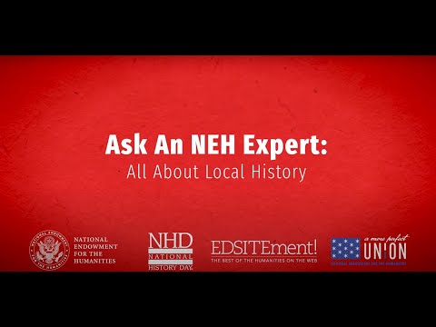 Ask an NEH Expert: All About Local History (2022)