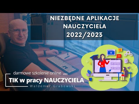 TIK w pracy NAUCZYCIELA #80. Niezbędne aplikacje nauczyciela w 2022/2023