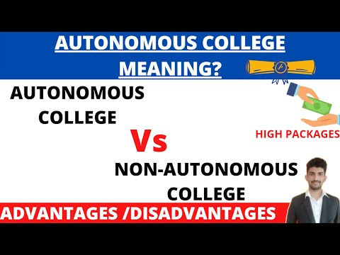 Difference between Autonomous and Non-Autonomous Colleges | What is AUTONOMOUS College |