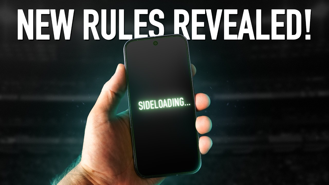 The NEW rules for Android sideloading are here!