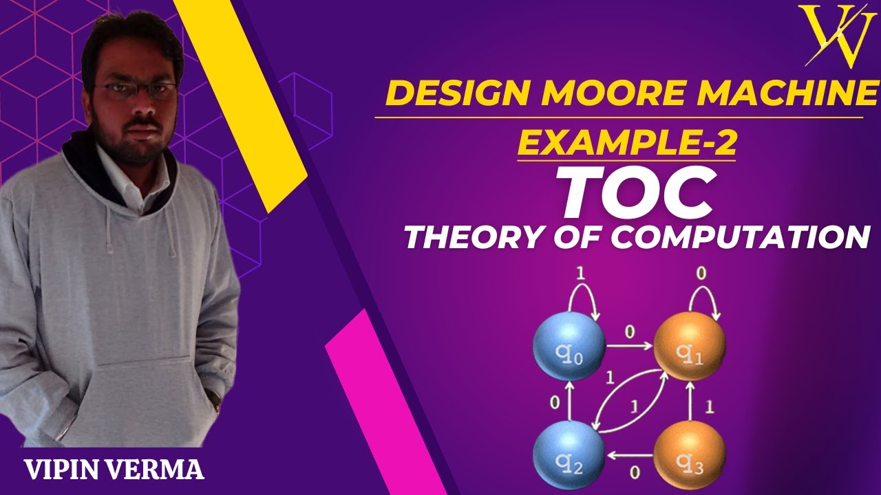 20.Contruct Moore Machine Example-2|TOC (Theory of Computation)|Vipin Verma