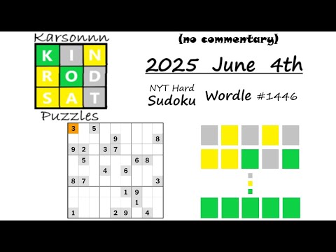 Wordle 1446 & NYT Hard Sudoku - 4th June 2025