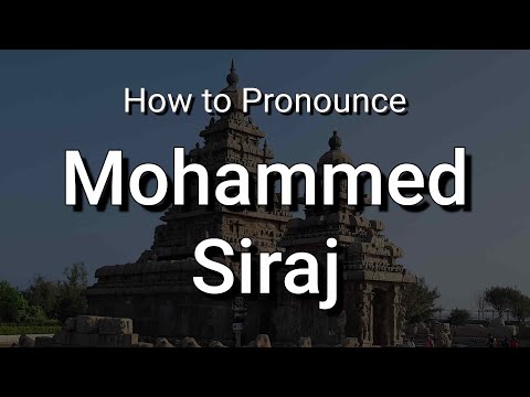 Mohammed Siraj - Pronunciation and Meaning