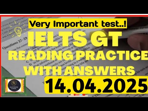 General Reading Practice Test 2025 | 14.04.2025 | IELTS General Reading Test 2025 With Answers