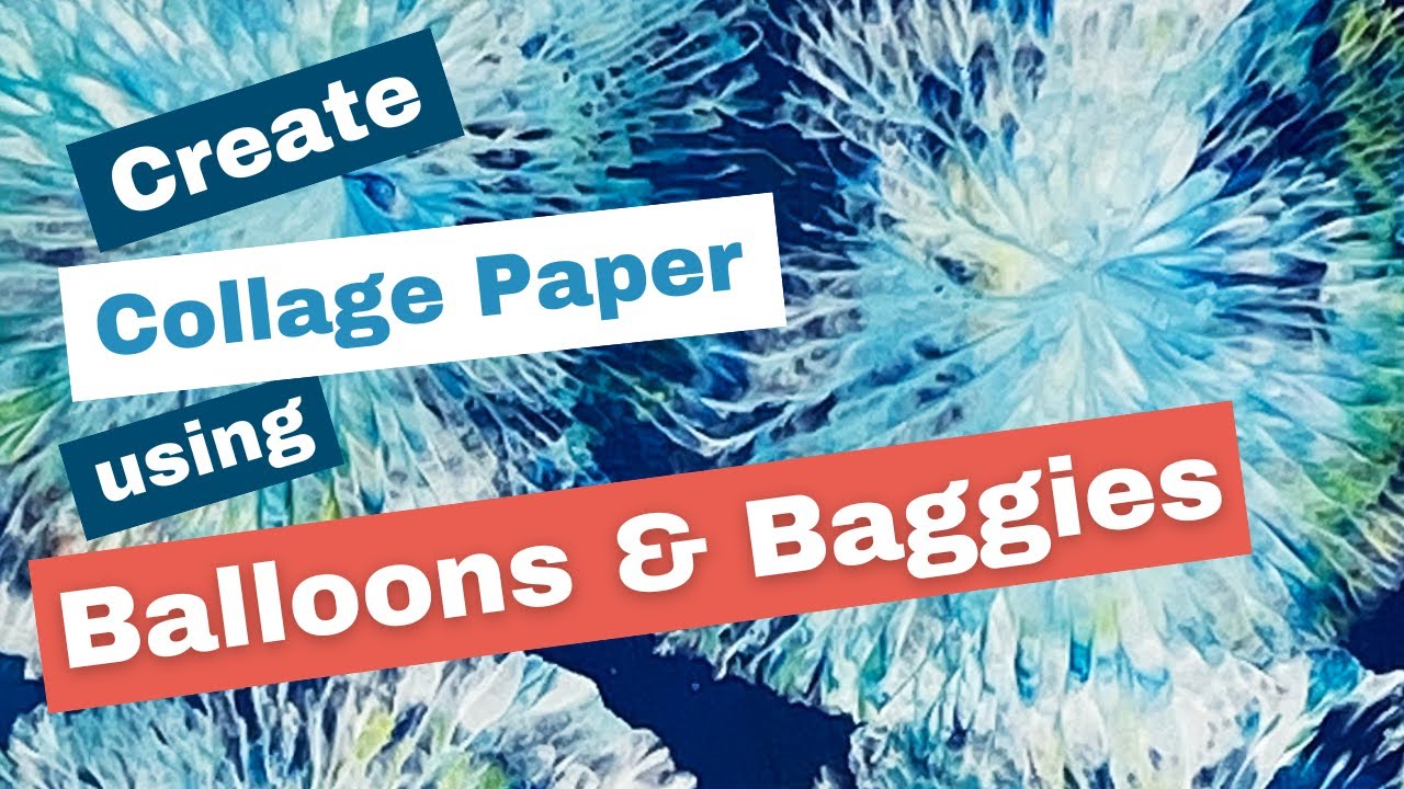 EPIC Collage Papers with BALLOONS!!