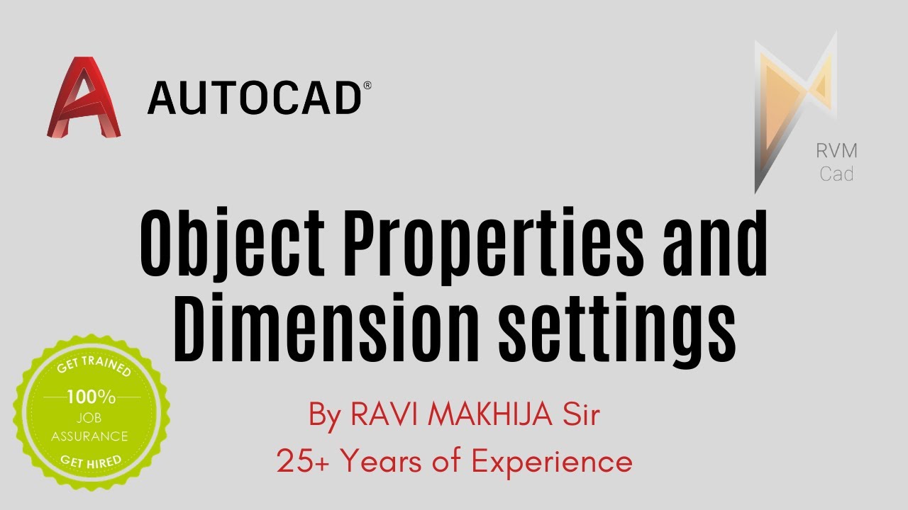 Autocad - OBJECT Properties and DIMENSION Settings - Complete Tutorial in 18 Minutes