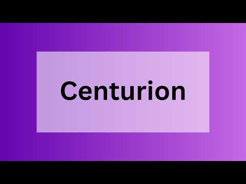 Centurion | Definition, Origin and Military Role in Ancient Rome