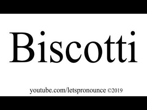 How to Pronounce Biscotti