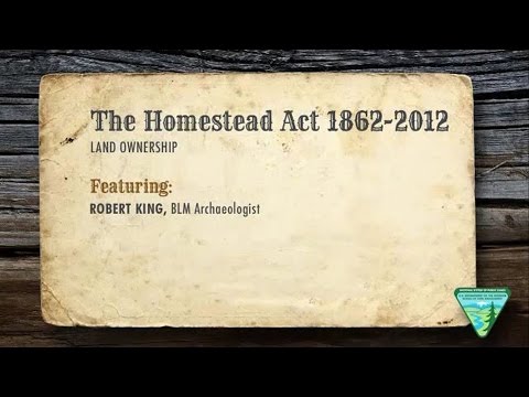 The Homestead Act - Land Ownership
