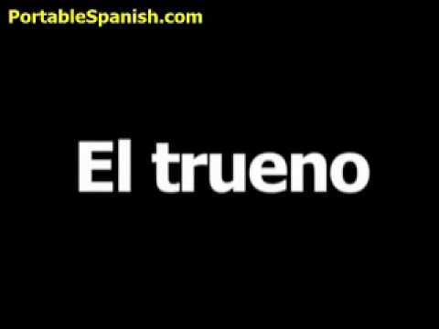 Spanish word for thunder is el trueno
