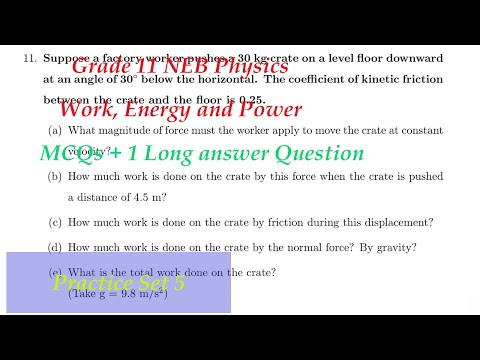 Work, energy, and power|MCQs + Long answer question|Practice set V class 11 NEB |Explained in Nepali