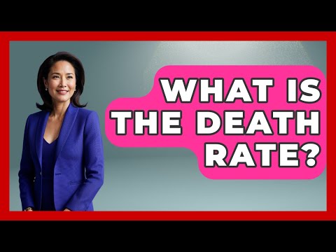 What Is The Death Rate? - The Geography Atlas