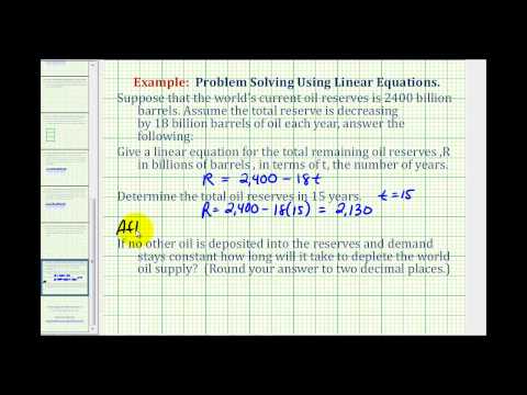 Ex: Linear Equation Application: Oil Reserves | Math Help from ...