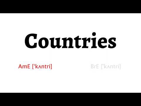 How to Pronounce countries in American English and British English