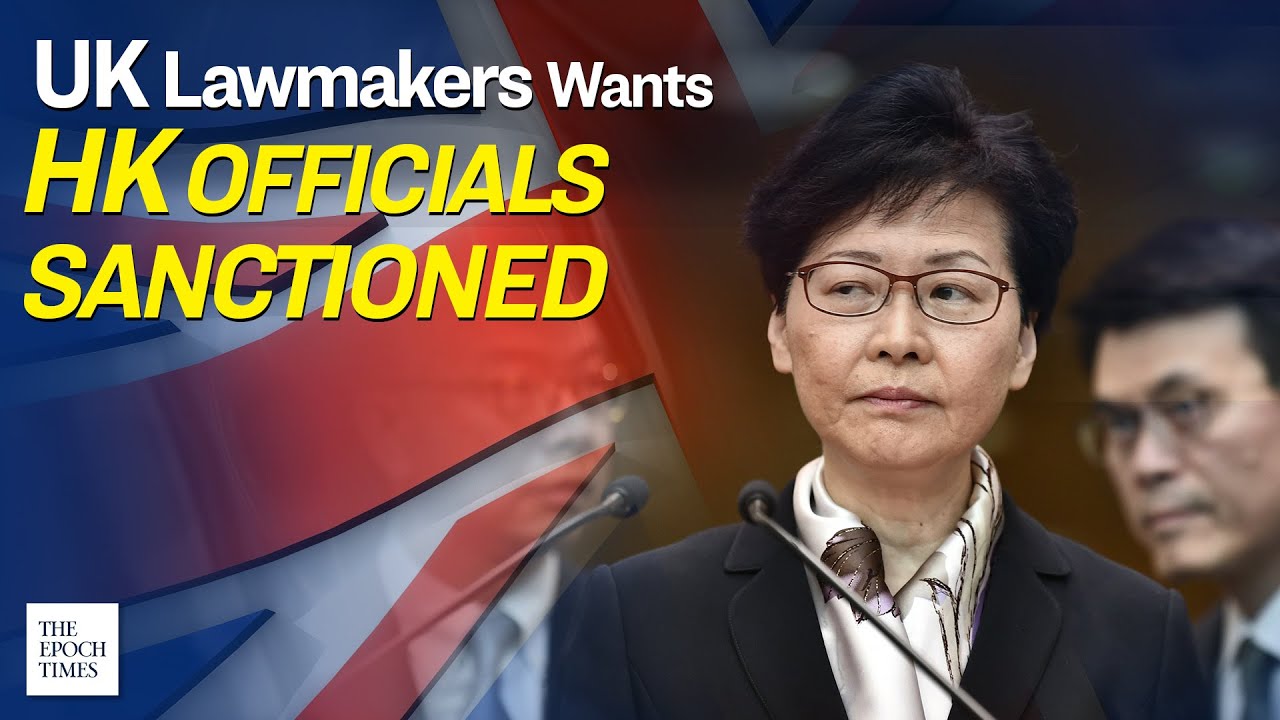 UK Lawmakers Urge Sanctions on HK Officials Due to Excessive Police Force |HK | UK