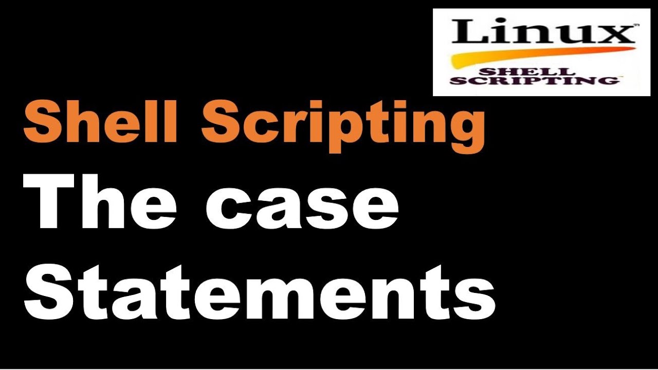 Shell Scripting Tutorial-12 The case Statements ||Linux Scripting Tutorial| Linux Interview Question