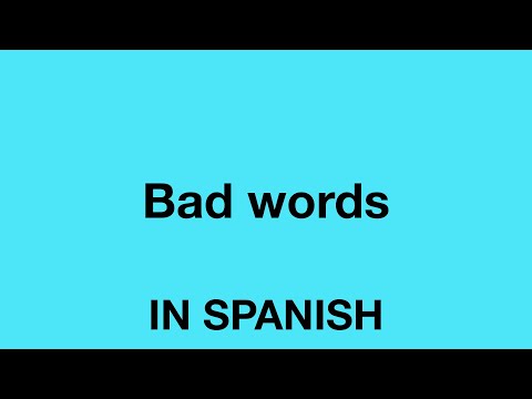 How To Say (Bad words) In Spanish