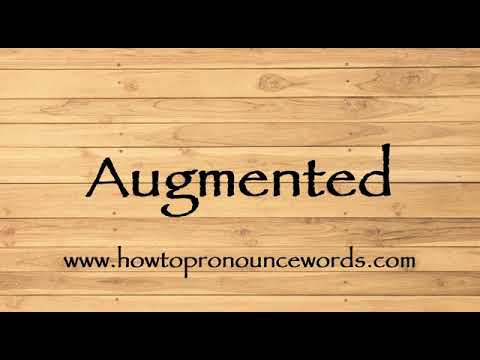 How To Pronounce Augmented ? How To say Augmented New Video