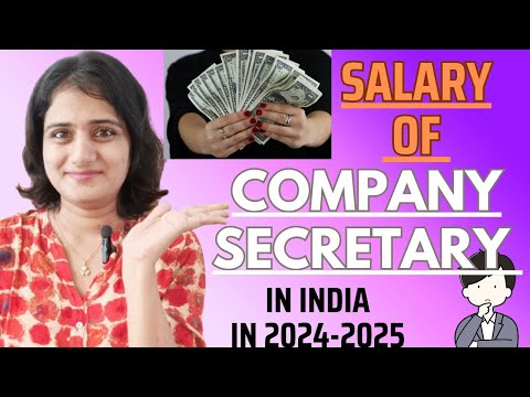 Salary of Company Secretary in India. CS salary in 2025