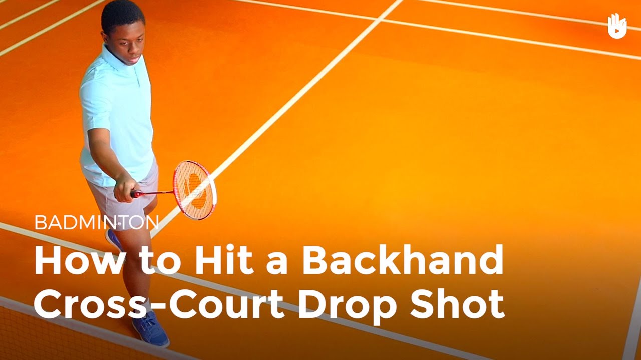 How to Hit a Backhand Cross-Court Drop Shot - How to Play Badminton ...
