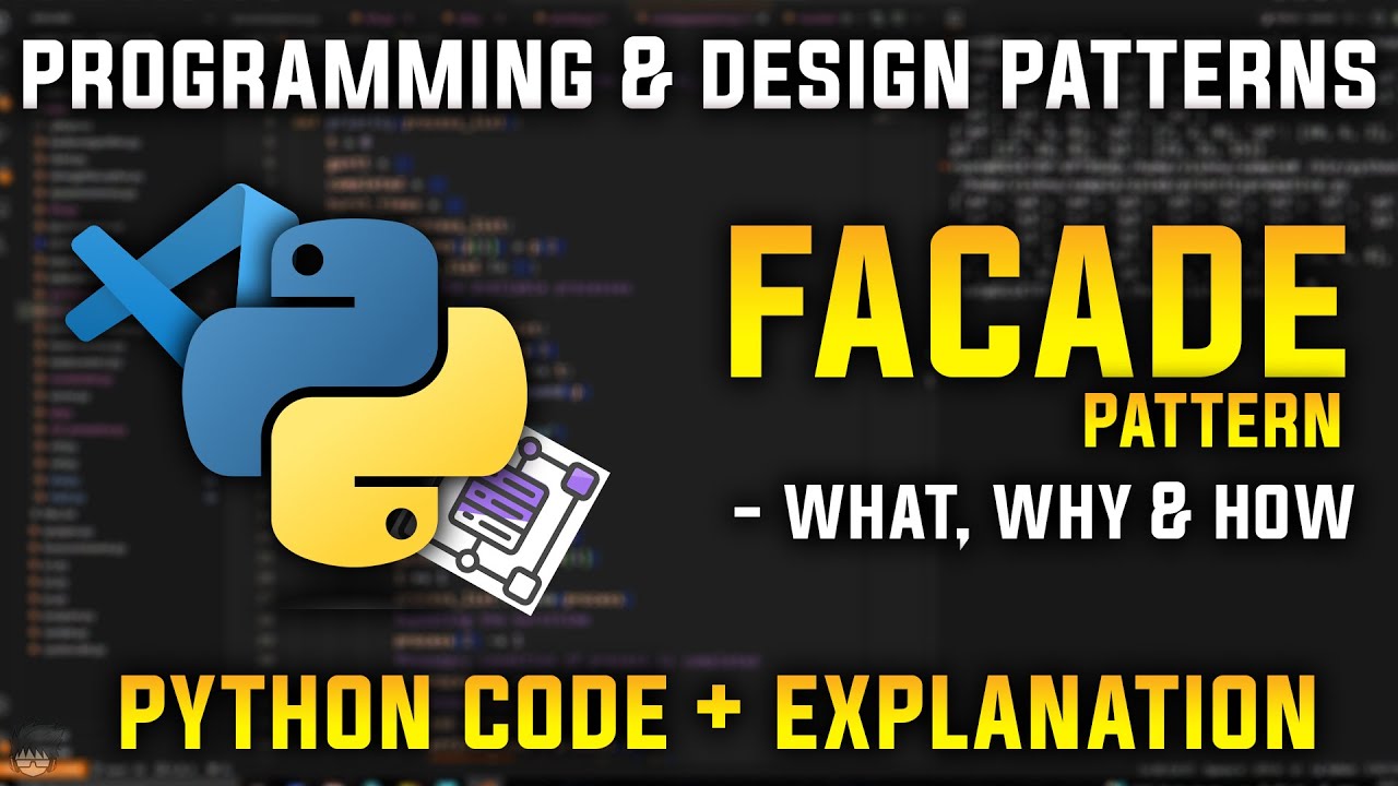 Facade Pattern – Simplify Complex Systems | Programming and Design Patterns in Python