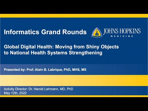 Dr. Alain Labrique & Global Digital Health Informatics Grand Rounds 5/12/22
