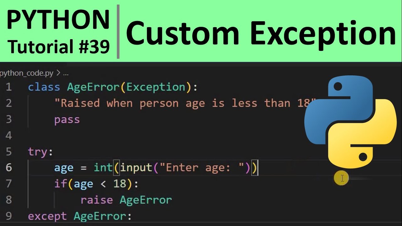 Python Tutorial #39 - Custom Exceptions in Python Programming