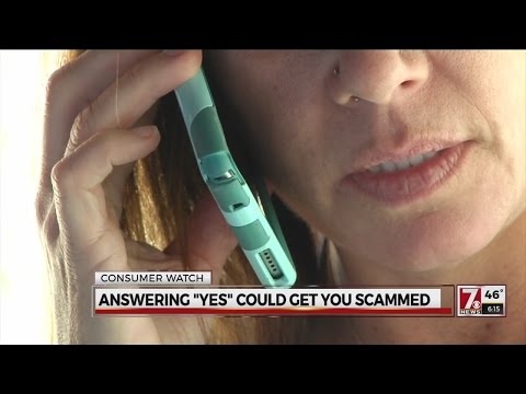 How saying "yes" to a scam call could cost you
