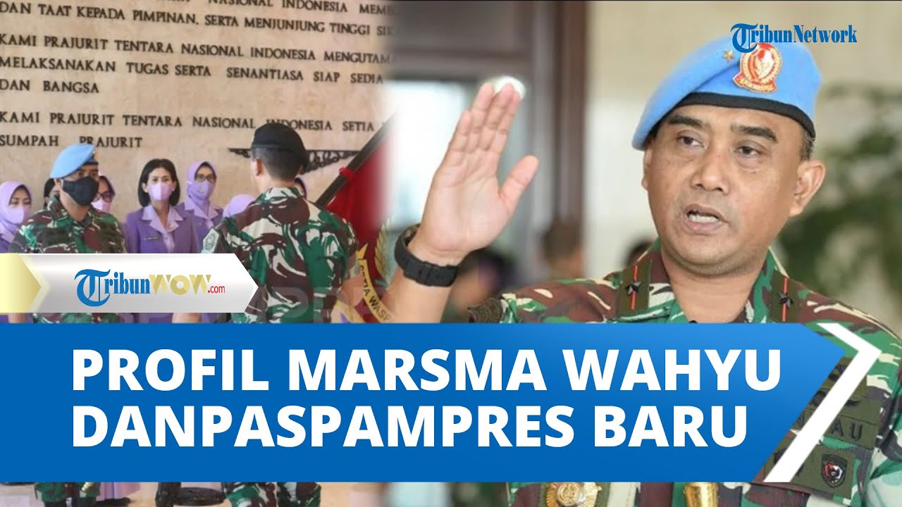Profil Marsma TNI Wahyu Hidayat Sudjatmiko, Komandan Paspampres Baru ... Profil Marsma TNI Wahyu Hidayat Sudjatmiko, Komandan Paspampres Baru ...