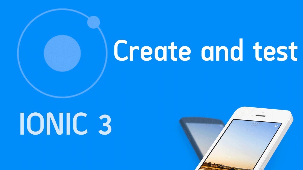 Ionic 3 Tutorial #1 Create & run mobile app