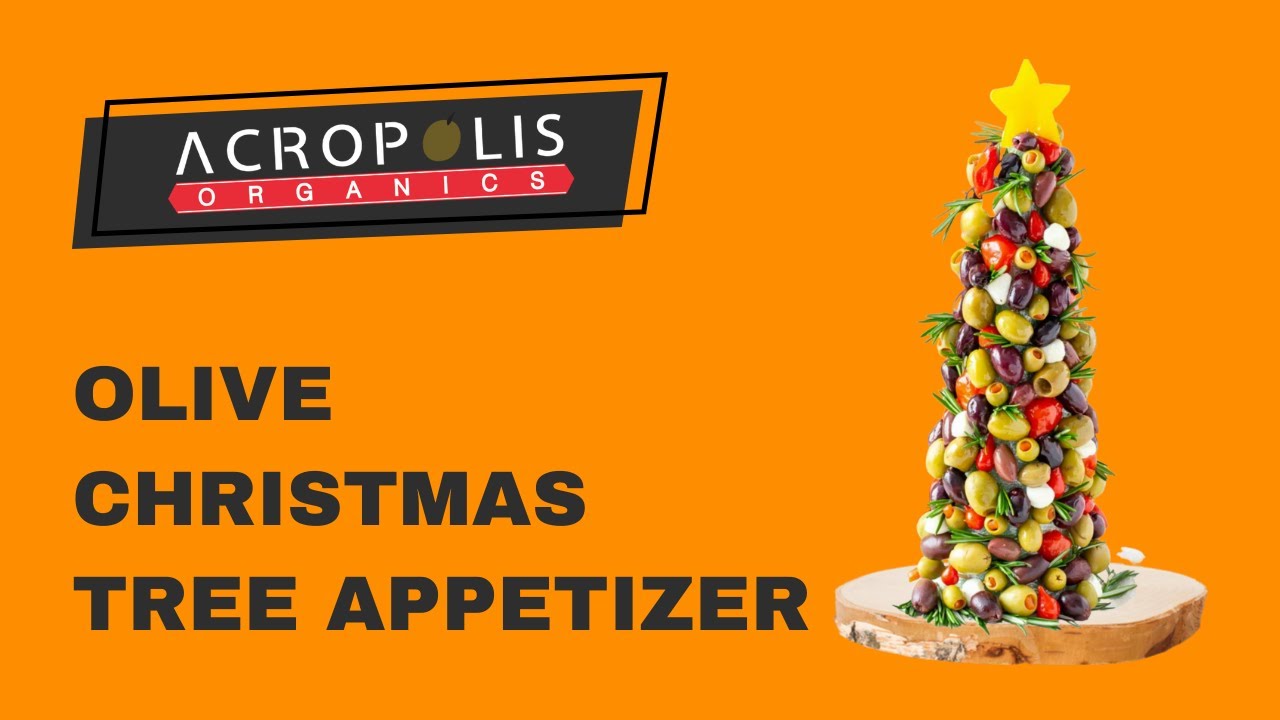 How to Make A Christmas Tree Appetizer with Acropolis Organics Olives!