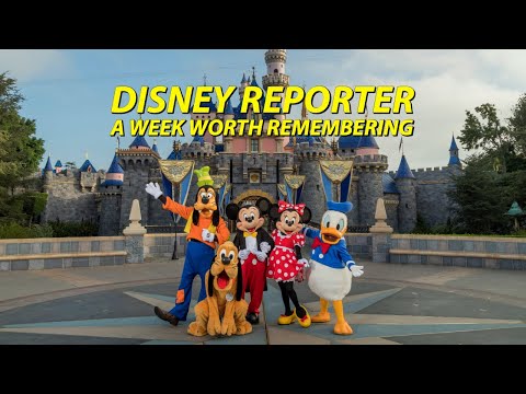 A Week Worth Remembering - DISNEY Reporter