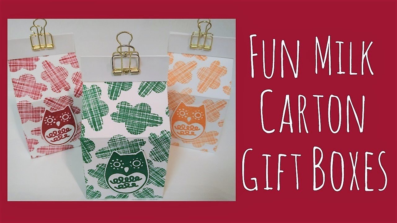 Milk Carton Gift Boxes Video | Tutorial