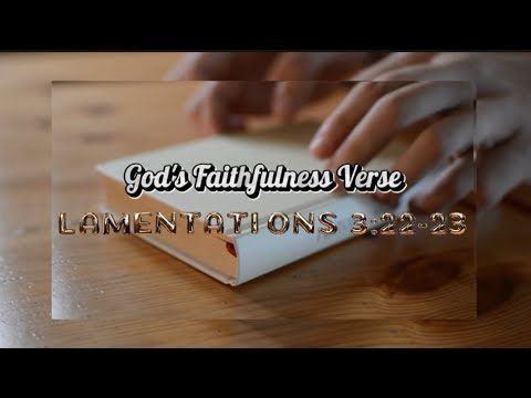 LAMENTATIONS 3:22-23 | GOD’S FAITHFULNESS VERSE | BREAKDOWN OF SIGNIFICANCE AND CONTEXT