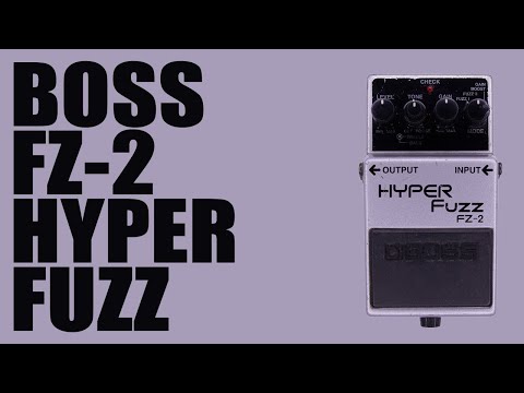 Boss FZ-2 Hyper Fuzz - ranked #5 in Fuzz Pedals | Equipboard