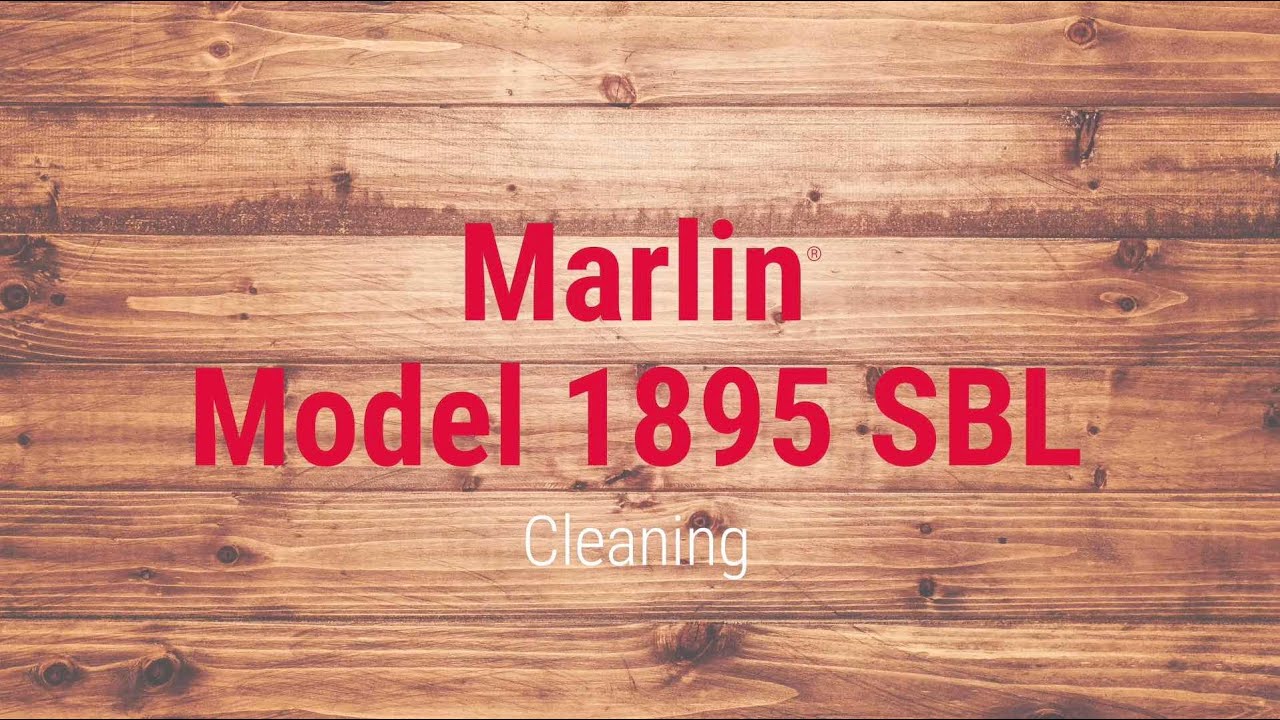 Marlin Model 1895 SBL Cleaning Tech Tip