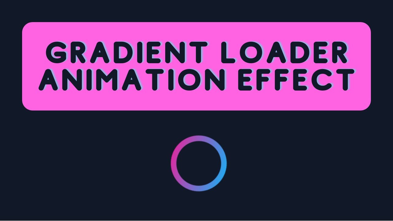 Gradient Loader Ring Animation Effects || Using HMTL & CSS