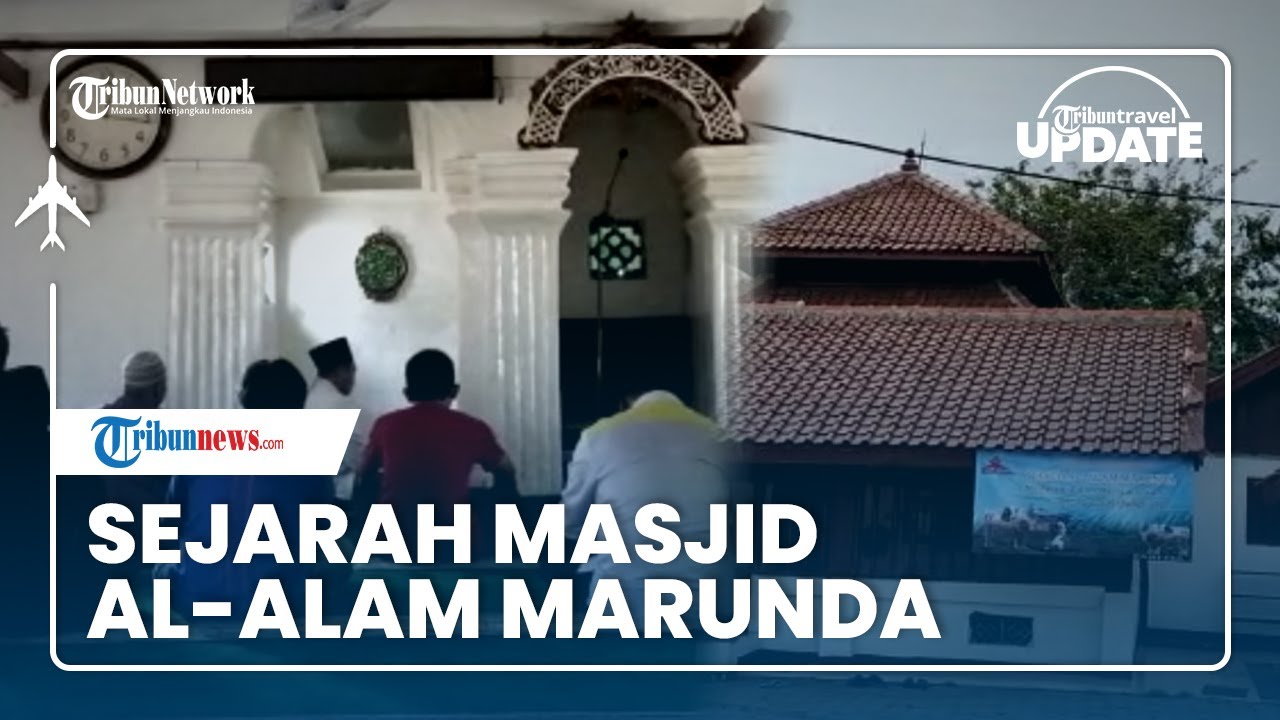 Mengulik Sejarah Masjid Al-Alam Marunda, Masjid yang Digunakan si ...
