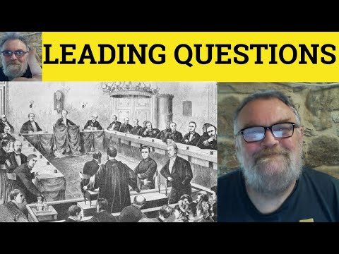 🔵 Leading Questions Meaning - Loaded Questions Examples - Suggestive Questions Explained