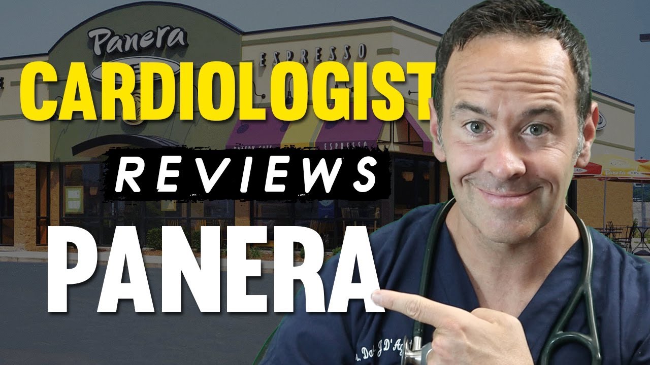 Cardiologist Reviews Panera Bread!