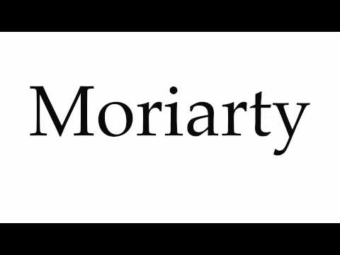 How to Pronounce Moriarty