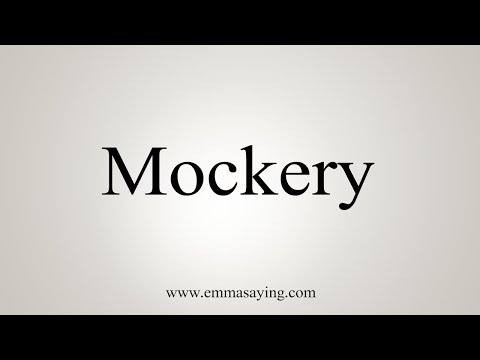 How To Say Mockery