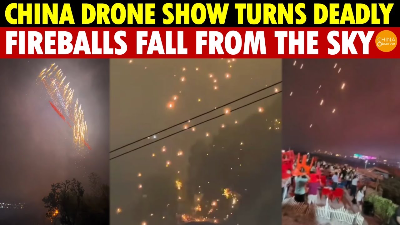 China Drone Show Turns Deadly: Fireballs Fall from the Sky, Audience ...