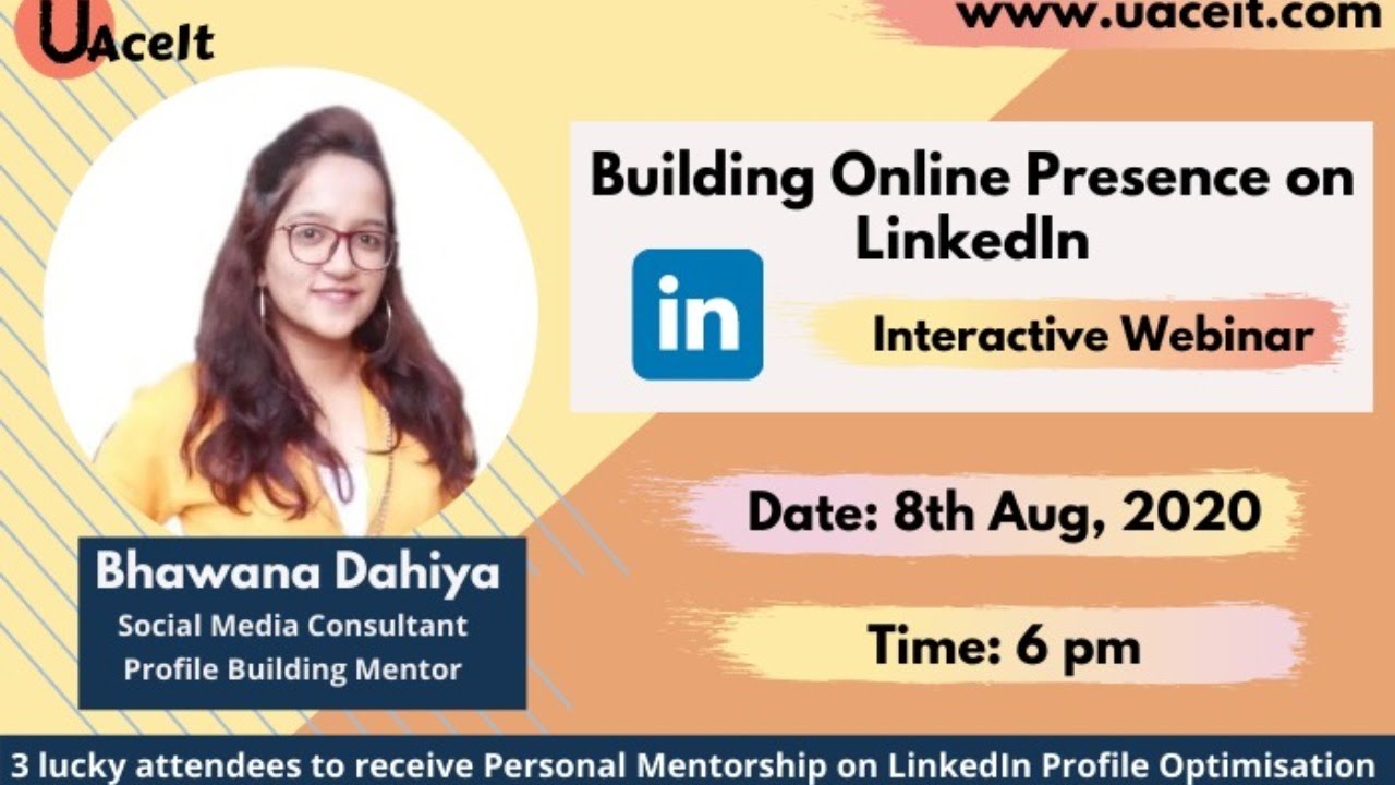 Building Online Presence on LinkedIn | Webinar | UAceIt- Ace at your own Pace