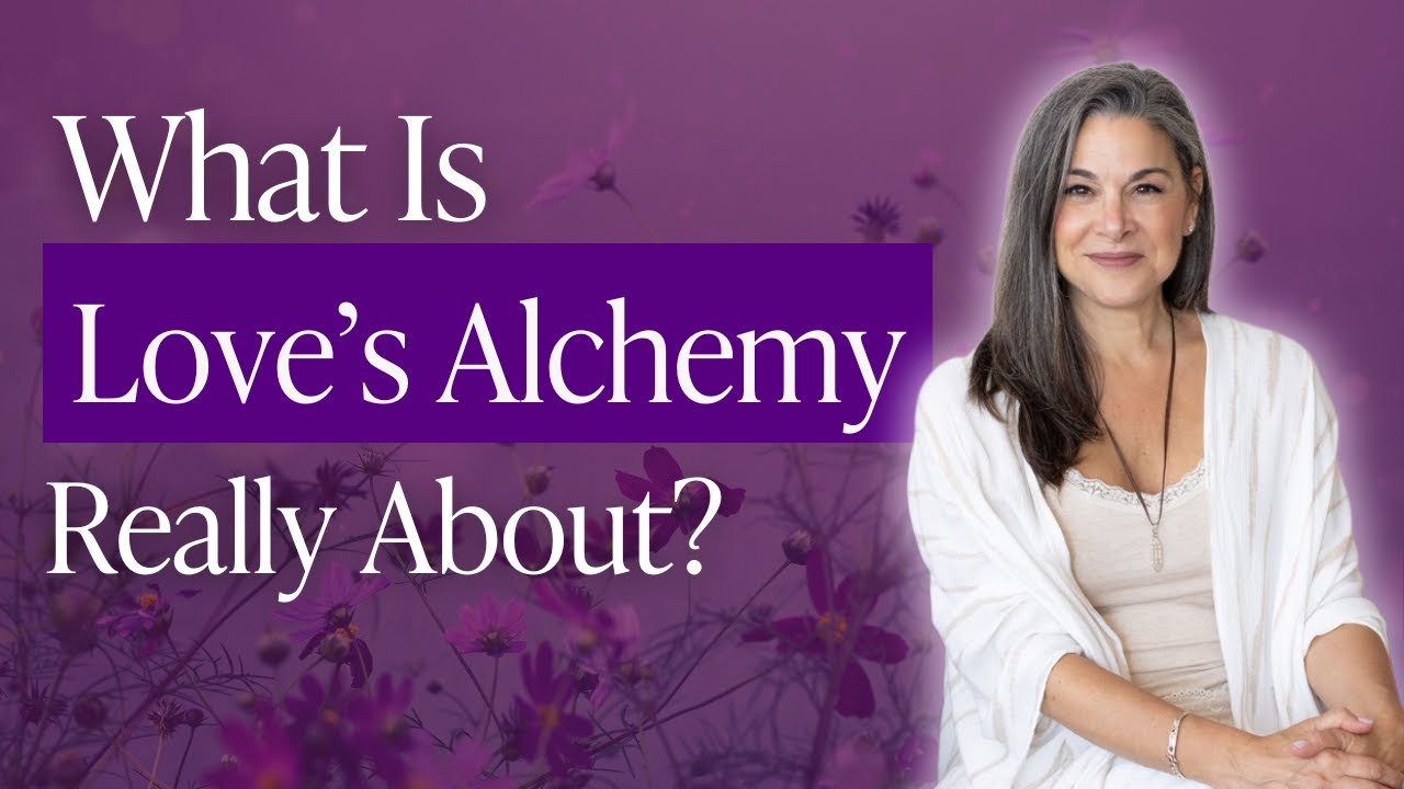 What Is Love’s Alchemy Really About? - Donna Bond