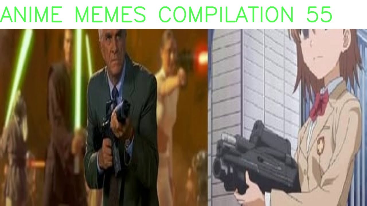 anime memes compilation 55