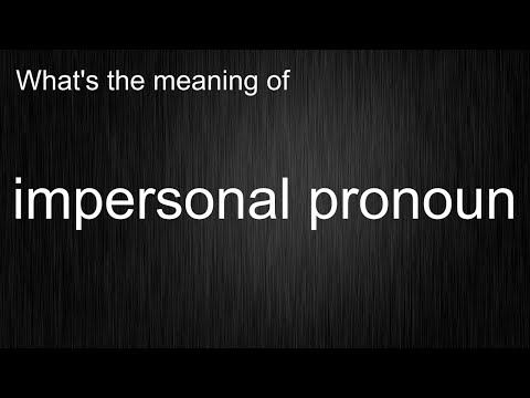 Unraveling The Enigma Of "impersonal pronoun": Master The Pronunciation Of This Word!