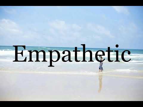 How To Pronounce Empathetic🌈🌈🌈🌈🌈🌈Pronunciation Of Empathetic